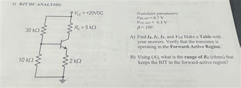 Solved 4 Bjt Dc Analysis Transistor Parameters Vbe On 0 7