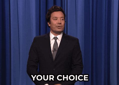 Your Choice GIFs Get The Best On GIPHY