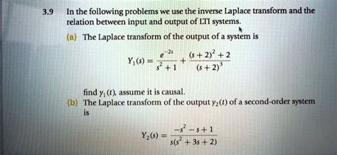 Solved Signal And System 39 In The Following Problems We Use The