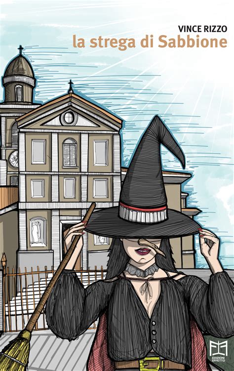 La Strega Di Sabbione Edizioni Effetto