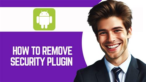 How To Remove Security Plugin On Android Phone YouTube