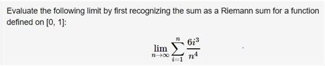 Solved Evaluate The Following Limit By First Recognizing The