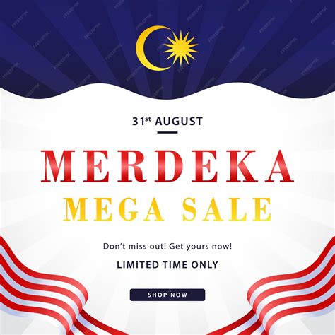 Premium Vector Malaysia Merdeka Mega Sale With Flag Symbol Poster