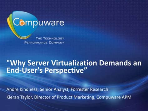 Why Server Virtualization Demands An End Users Perspective Ppt