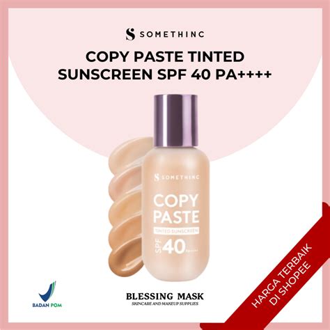Jual Somethinc Copy Paste Tinted Sunscreen Spf 40 Pa Sunscreen Dengan Formulasi Super