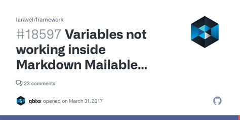 Variables Not Working Inside Markdown Mailable Template Files · Issue 18597 · Laravelframework