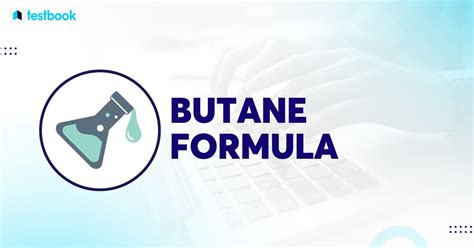 Butane Formula Know Formula Structure Preparation And Uses