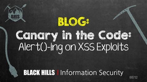 Canary In The Code Alert Ing On Xss Exploits Black Hills