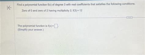 Solved Find A Polynomial Function F X Of Degree Chegg