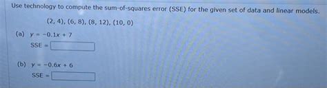 Solved Use Technology To Compute The Sum Of Squares Error