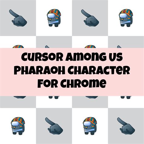 Custom Cursor Cursor Among Us Pharaoh Character For Chrome Cursor Space