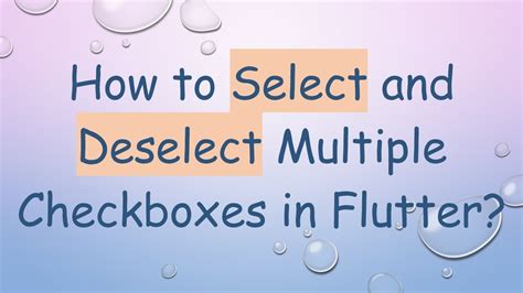 How To Select And Deselect Multiple Checkboxes In Flutter Youtube