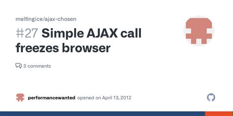 Simple AJAX Call Freezes Browser Issue Meltingice Ajax Chosen GitHub