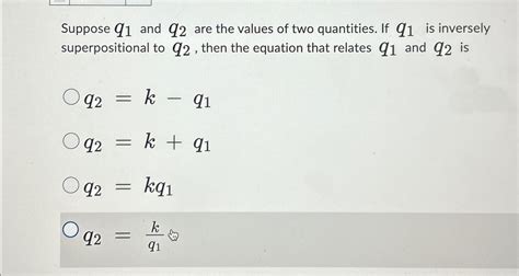 Solved Suppose Q1 And Q2 Are The Values Of Two Quantities Chegg Com