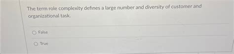 Solved The Term Role Complexity Defines A Large Number And