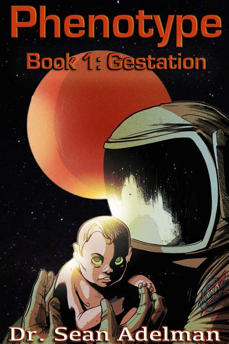 Phenotype Book 1 Gestation Kindle Edition By Adelman Sean