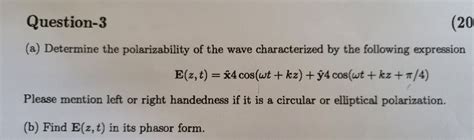 Solved Question 3 A ﻿determine The Polarizability Of ﻿the