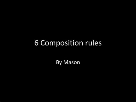 Rules Of Composition Ppt