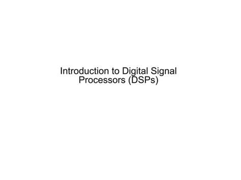 Dsp Processor Ppt Ppt