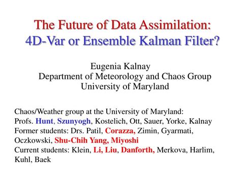 Ppt The Future Of Data Assimilation 4d Var Or Ensemble Kalman Filter Powerpoint Presentation