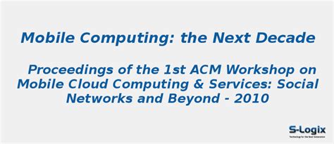 Mobile Computing The Next Decade S Logix
