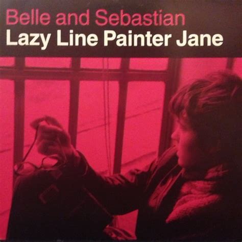 Belle And Sebastian Lazy Line Painter Jane 1997 Vinyl Discogs