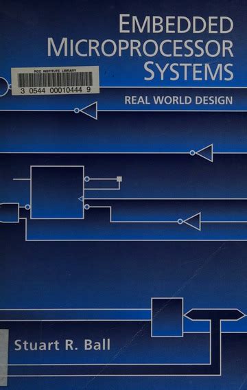 Embedded Microprocessor Systems Real World Design Ball Stuart R