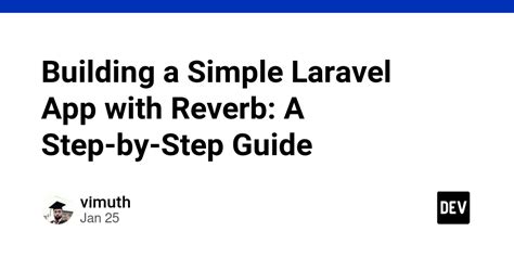 Building A Simple Laravel App With Reverb A Step By Step Guide Dev