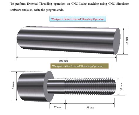 Solved To Perform External Threading Operation On CNC Lathe Chegg Com