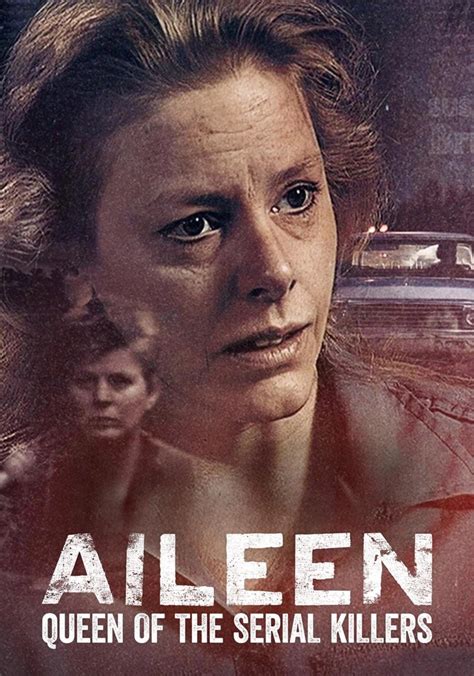 Aileen Queen Of The Serial Killers Streaming
