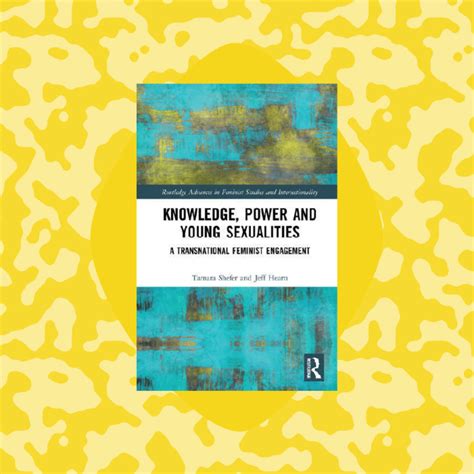 Knowledge Power And Young Sexualities A Transnational Feminist Engagement