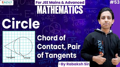 Jee Mains And Advance Circle Chord Of Contact Pair Of Tangents Class 11 And 12 Youtube