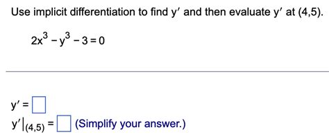 Solved Use Implicit Differentiation To Find Y′ And Then