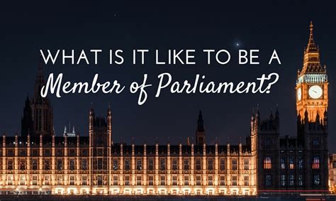 What Is It Like To Be An MP