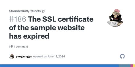 The Ssl Certificate Of The Sample Website Has Expired · Issue 186 · Strandedkittystreets Gl