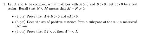 solved 1 let a and b be complex nx n matrices with a 0