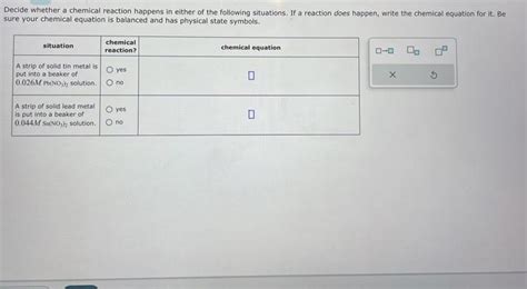 Solved Decide Whether A Chemical Reaction Happens In Either Chegg Com