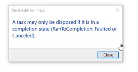 A Task May Only Be Disposed If It Is In A Completion State When Launching Revit
