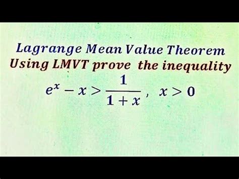 Lagrange Mean Value Theorem Proving An Important Inequality LMVT