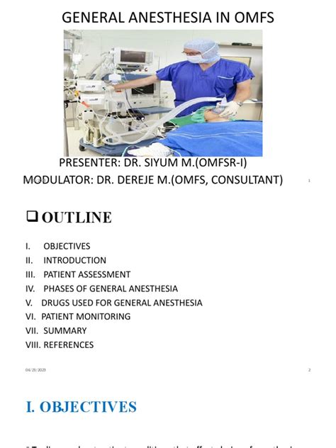 General Anesthesia In Omfs Presenter Dr Siyum M Omfsr I Modulator