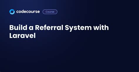 Build A Referral System With Laravel