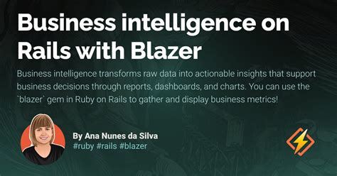Business Intelligence On Rails With Blazer Honeybadger Developer Blog