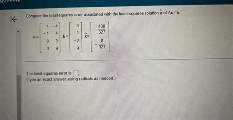 Solved Compute The Least Squares Error Associated With The