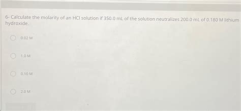 Solved 6 Calculate The Molarity Of An Hcl Solution If