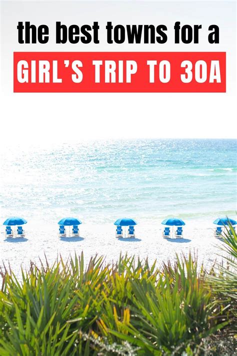 30a Girls Trip What Is The Best Town To Stay In