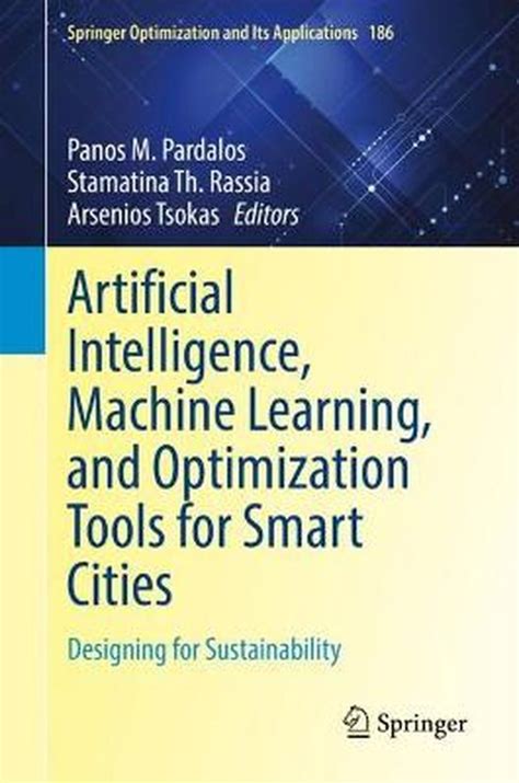 Springer Optimization And Its Applications Artificial Intelligence Machine Learning Bol