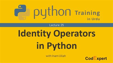 25 Identity Operators In Python In Urdu Inam Ullah Youtube