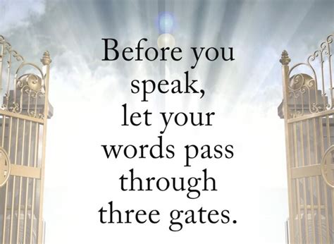 Before You Speak Let Your Words Pass Through Three Gates Hitaa