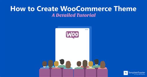 How To Create Custom Woocommerce Theme Beginner Guide Templatetoaster Blog