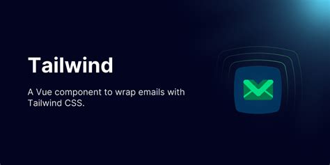 Tailwind Vue Email Build And Send Emails Using Vue 3